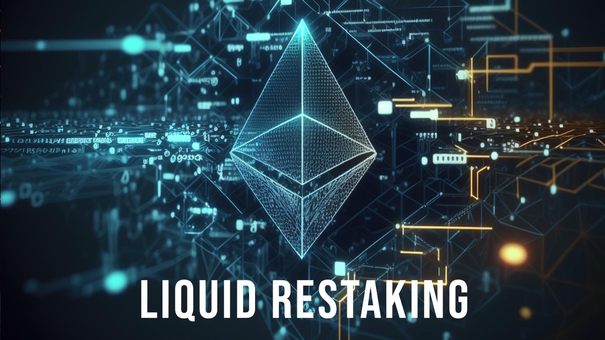 Unpacking Liquid Restaking (LRT): The New Trend in the Ethereum Ecosystem - ZugTimes.com