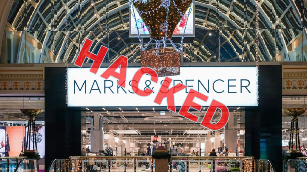 M&S Confirms Social Engineering Breach Led to Massive DragonForce ...